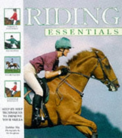 Riding Essentials: Sly, Debbie: 9781859677018: Amazon.com: Books