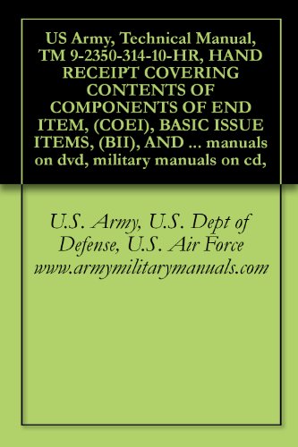US Army, Technical Manual, TM 9-2350-314-10-HR, HAND RECEIPT COVERING ...