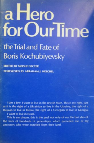 A hero for our time;: The trial and fate of Boris Kochubiyevsky: Decter ...