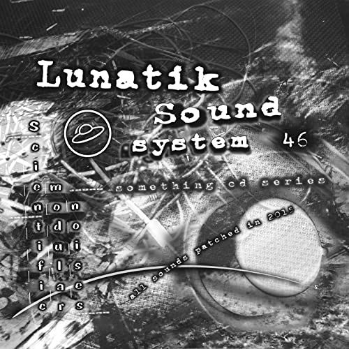 Amazon.co.jp: Scientific Modular Noises : Lunatik Sound System: デジタルミュージック