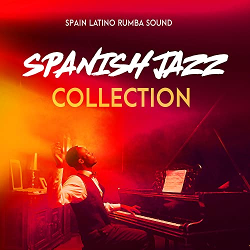 Amazon Music Unlimited - Spain Latino Rumba Sound 『Spanish Jazz Collection』