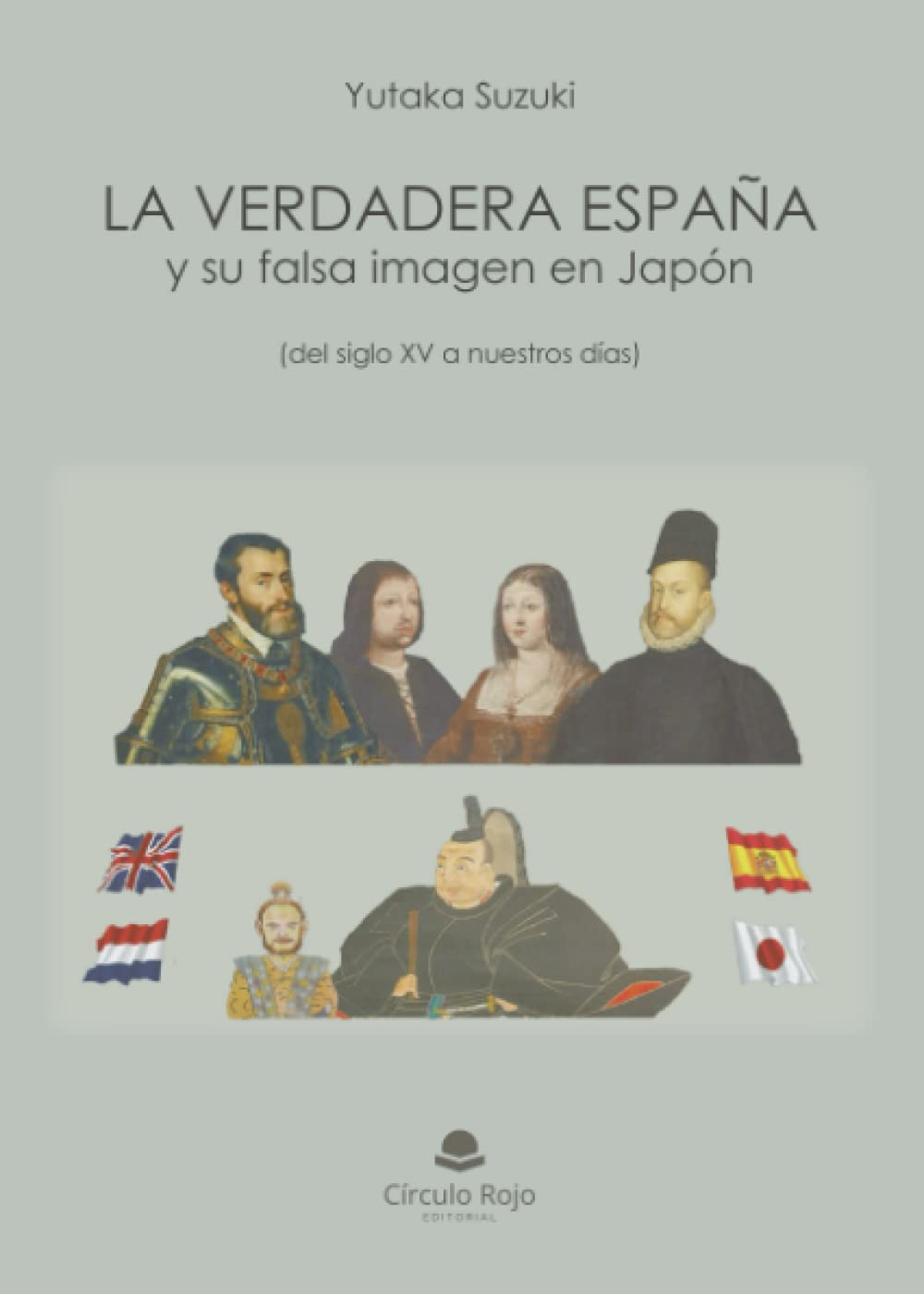 La verdadera España y su falsa imagen en Japón: Amazon.co.uk: Suzuki, Yutaka: 9788411750493: Books