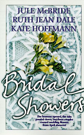 Amazon.com: Bridal Showers: 9780373833504: Jule McBride, Ruth Jean Dale ...