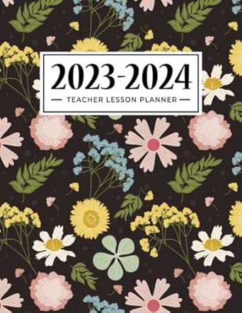 Teacher Planner 2023-2024: Weekly and Monthly Teacher Organizer ...