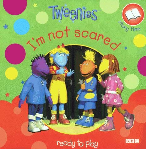 Tweenies Storybook 2: I'm Not Scared (Tweenies Storybook) : Amazon.ca ...