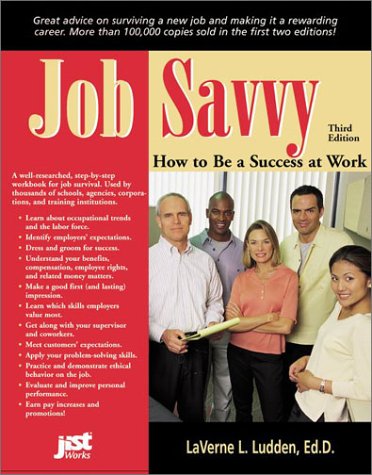 Job Savvy: How to Be a Success at Work: Ludden, Laverne: 9781563708961 ...