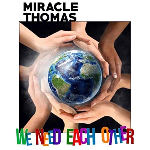 We Need Each Other de Miracle Thomas en Amazon Music Unlimited