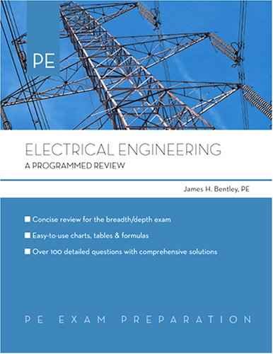 Electrical Engineering: A Programmed Review: Bentley, James H ...