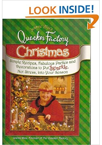 Jeanne Bice's Quacker Factory Christmas: Simple Recipes, Fabulous ...