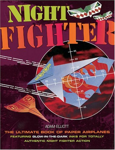 Night Fighter: The Ultimate Book of Paper Airplanes: Books - Amazon.ca
