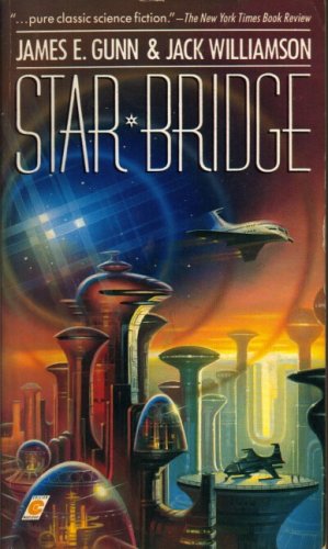 Star Bridge (Collier Nucleus Science Fiction): Williamson, Jack, Gunn ...