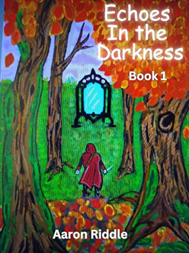 Echoes In the Darkness: Book 1 eBook : Riddle, Aaron: Amazon.in: Kindle ...