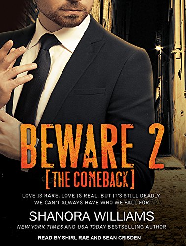 Beware 2: The Comeback : Williams, Shanora, Rae, Shirl, Crisden, Sean ...