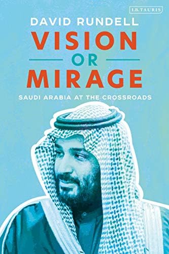 Amazon.com: Vision or Mirage: Saudi Arabia at the Crossroads ...