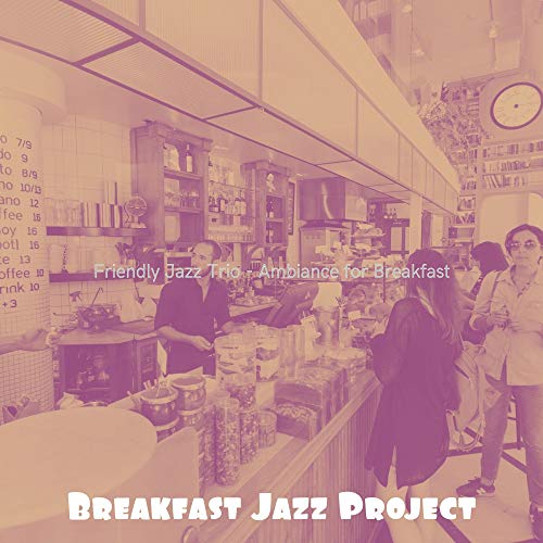Amazon Music Unlimited - Breakfast Jazz Project 『Friendly Jazz Trio ...
