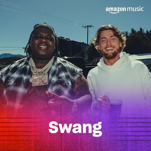 Swang Playlist on Amazon Music Unlimited