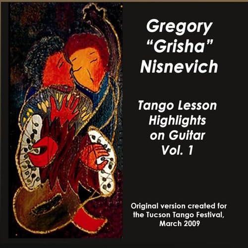 Gregory Nisnevich Grisha - Tango Lesson Highlights on Guitar Vol. 1 ...