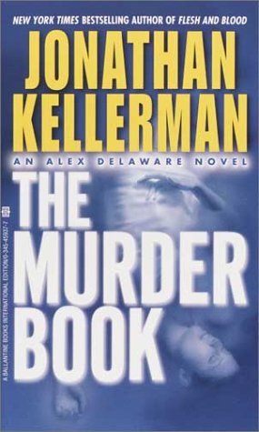 The Murder Book: Kellerman, Jonathan: 9780345459374: Amazon.com: Books