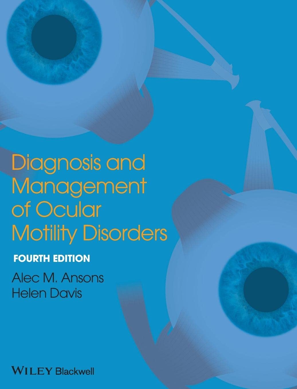 Diagnosis and Management of Ocular Motility Disorders: 9781405193061 ...