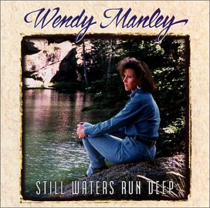 Still Waters Run Deep: Manley, Wendy: Amazon.in: Music}