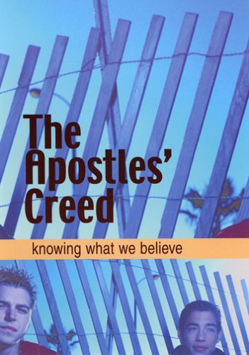 Amazon.com: The Apostles' Creed - Knowing What we Believe : Tom Tufts ...
