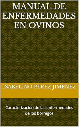 Manual de Enfermedades en Ovinos : Caracterización de las enfermedades ...