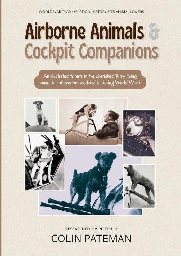 Airborne Animals and Cockpit Companions: Air Force Mascots of World War ...