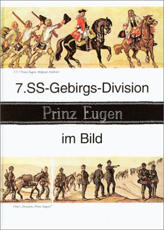 7. SS-Gebirgs-Division "Prinz Eugen" im Bild ( 7th SS Mountain Division ...