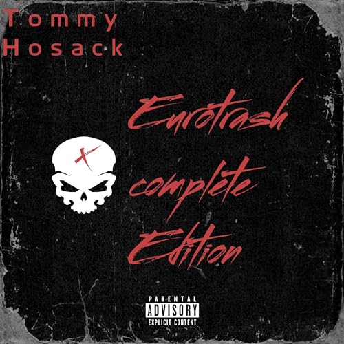 Écouter Eurotrash Complete Edition par Tommy Hosack sur Amazon Music ...