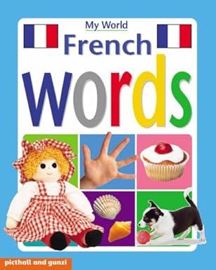 French Words (My World Board BooksS.) : Picthall, Chez: Amazon.co.uk: Books