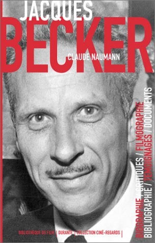 Amazon.com: Jacques Becker: 9782912400260: Naumann, Claude: Books