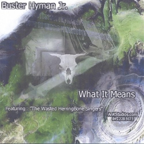 Play What It Means by Buster Hyman Jr. on Amazon Music
