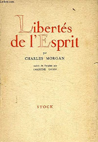 Amazon.com: Libertés de l'esprit: Charles Morgan: Books