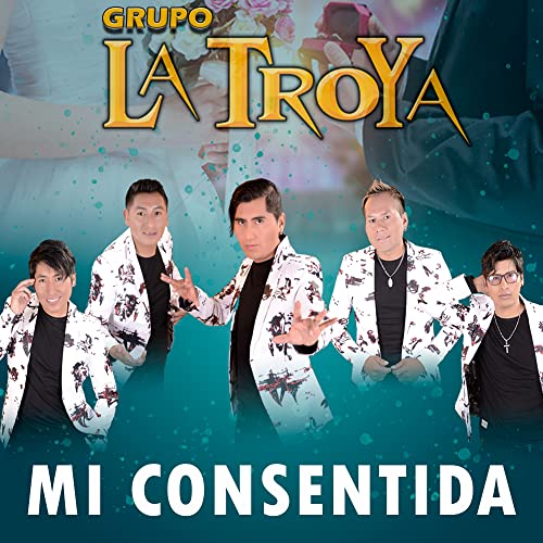 Play Mi Consentida by Grupo La Troya on Amazon Music