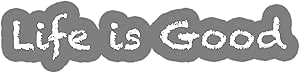 Amazon.com - Life is Good Sticker | White Text with Gray Background ...