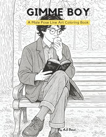 Gimme Boy: A Male Pose Line Art Coloring Book, Dynamic and Relaxing ...