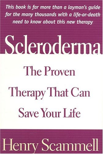 Scleroderma: The Proven Therapy That Can Save Your Life: Scammell ...