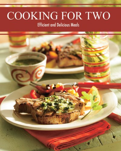 Cooking for Two: Efficient and Delicious Meals: Shady Oak Press ...