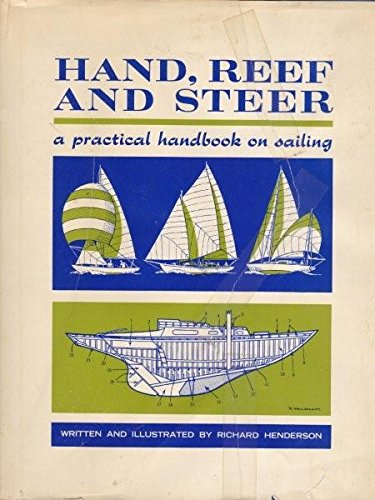 Hand, reef, and steer: Henderson, Richard: 9780809286881: Amazon.com: Books