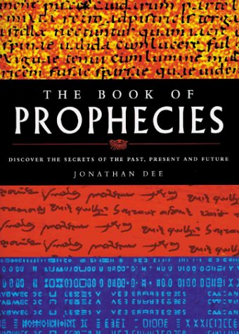 BOOK OF PROPHECIES: Discover the Secrets of the Past, Present and ...