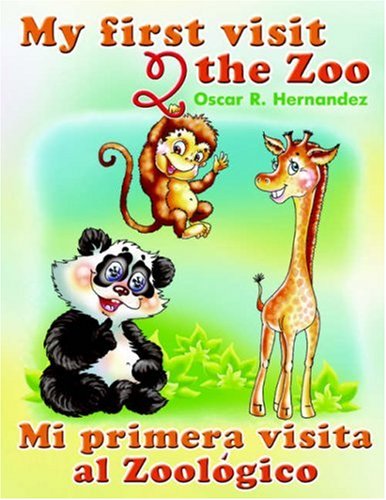 Mi Primera Visita Al Zoologico / My First Visit 2 the Zoo (Spanish and ...