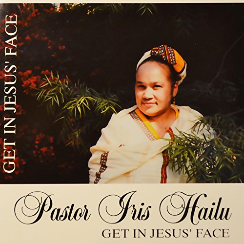 Play Get in Jesus' Face by Apostle (Dr.) Iris Hailu on Amazon Music