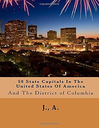 Amazon | 50 State Capitals in the United States of America: And the ...