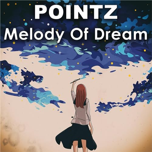Amazon Music Unlimited - Pointz 『Melody Of Dream』