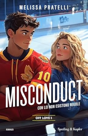 Misconduct. Off love (Vol. 1) : Pratelli, Melissa: Amazon.it: Libri