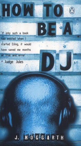 Amazon | How to be a DJ | Hoggarth, Janet, Sandler, Zac | Education ...