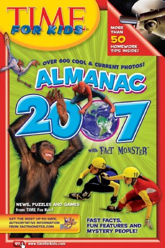 Time for Kids Almanac 2007 with Fact Monster: Editors of TIME For Kids ...