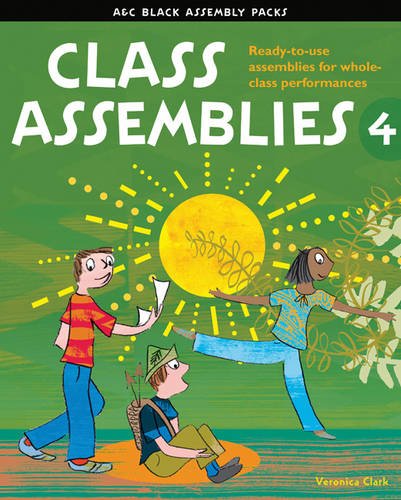 Buy Class Assemblies 4 (A & C Black Assembly Packs) Book Online at Low Prices in India | Class ...