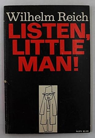 Listen Little Man!: Reich, Wilhelm: Amazon.com: Books
