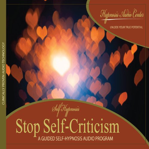 Amazon Music - Hypnosis Audio CenterのStop Self-Criticism - Guided Self ...